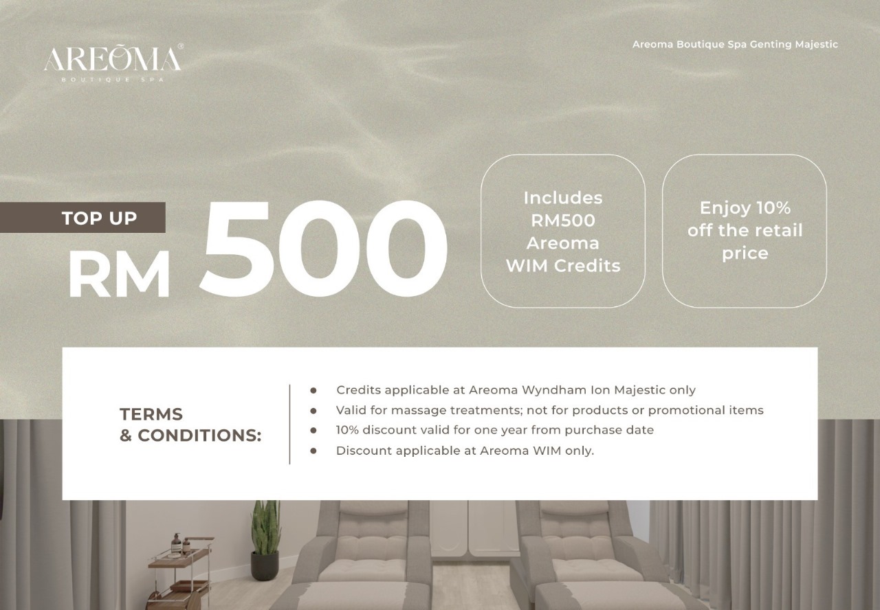 Areoma Wim Credits | Wellness | Signata Genting Highlands